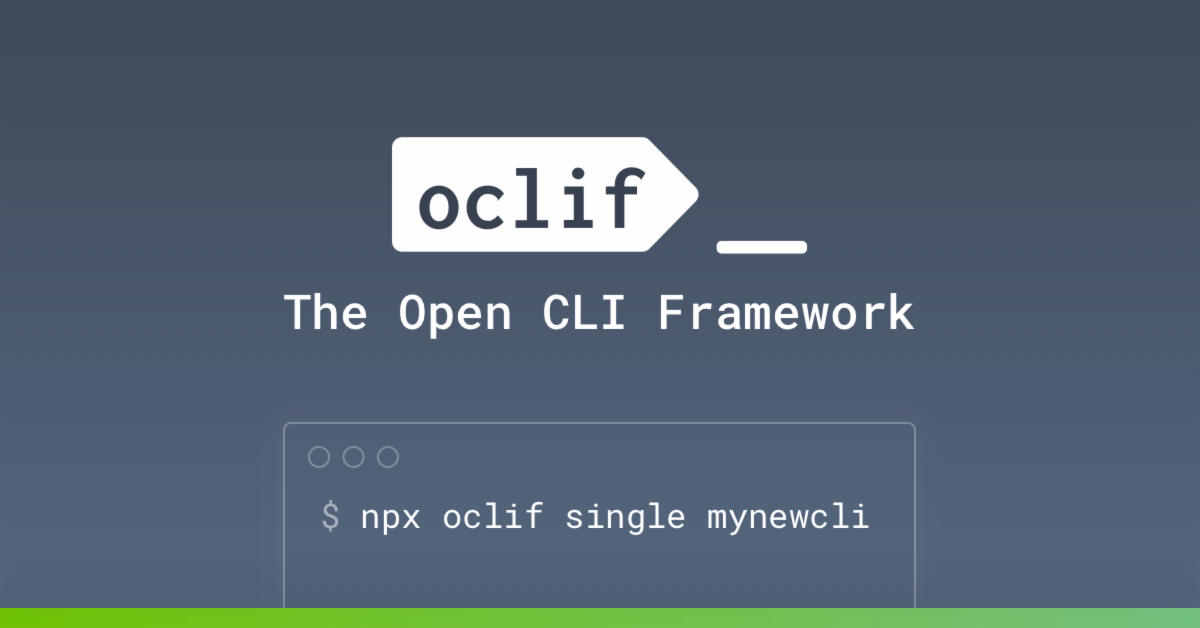 Introducing oclif · oclif: The Open CLI Framework
